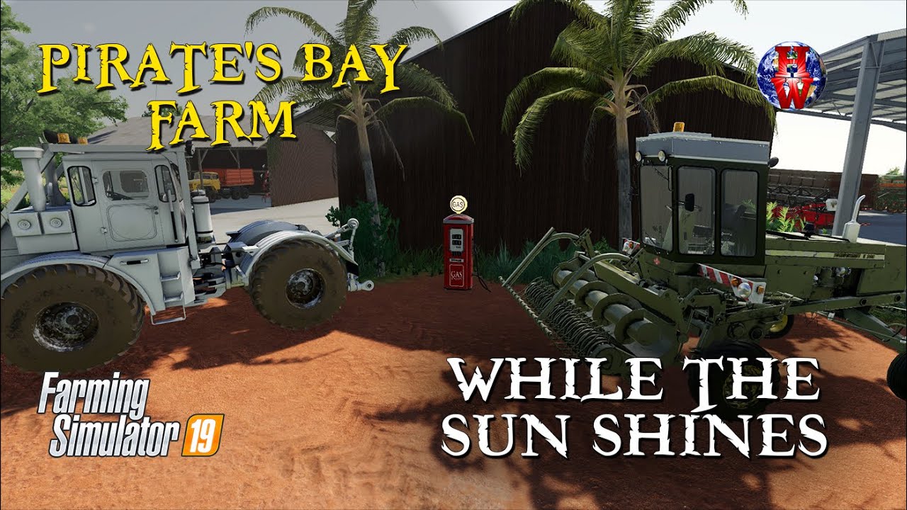 PINEAPPLE BAY - WHILE THE SUN SHINES - Farming Simulator 19 Let's Play ...