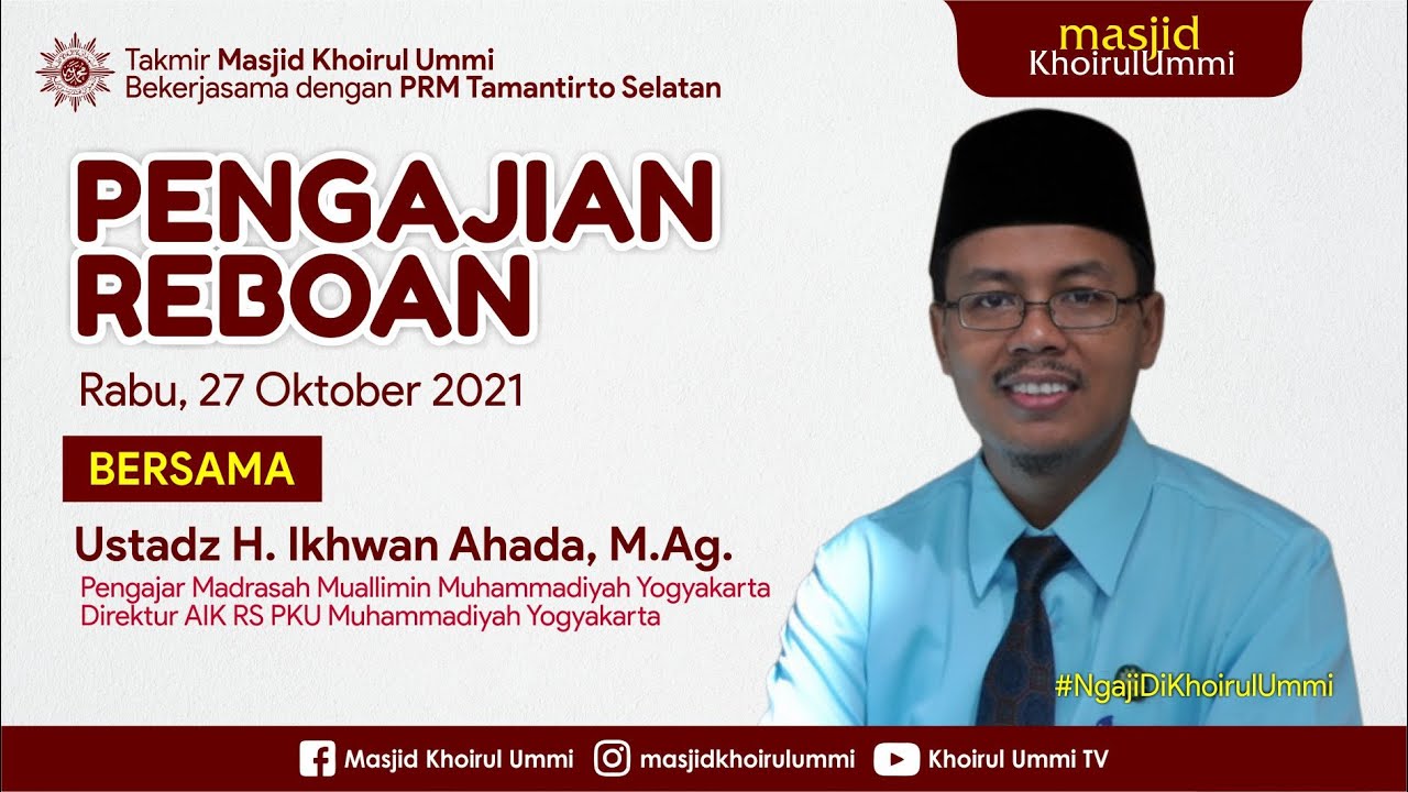Ustadz H. Ikhwan Ahada, M.Ag - PENGAJIAN REBOAN 27/10/2021 - YouTube