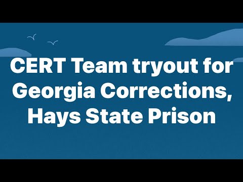 My tryout for CERT Team at Hays State Prison, GA - YouTube