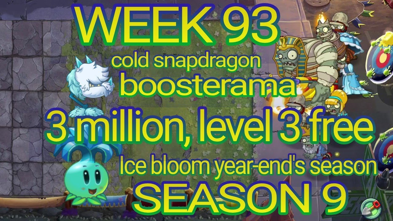 Plants vs zombies 2 arena week 93 b, 3 million using level 3 free, cold ...