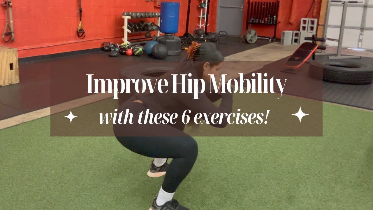 6 EXERCISES TO IMPROVE HIP MOBILITY! | MUST TRY!! - YouTube