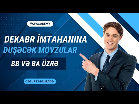 1 Dekabr imtahana düşəcək suallar ( BA, BB )