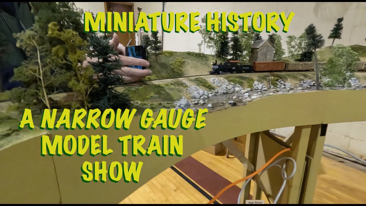 Miniature History - A Narrow Gauge Model Train Show - YouTube