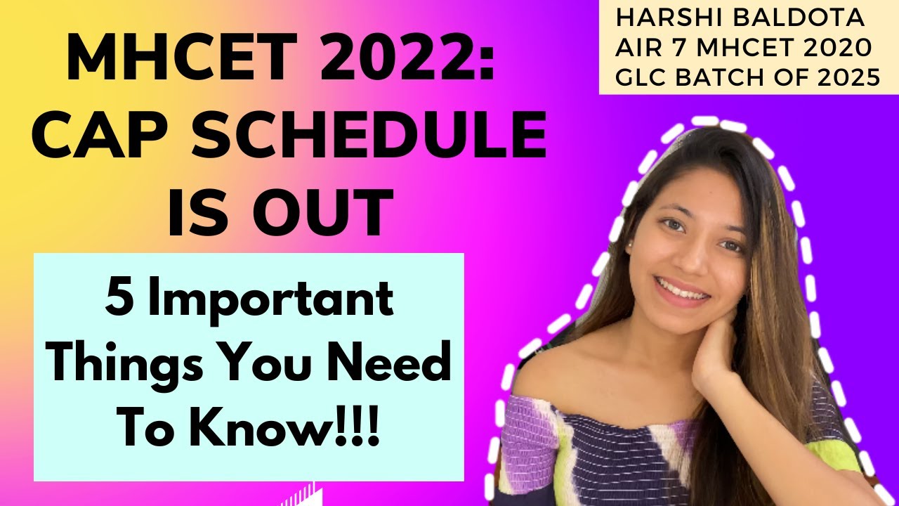 MHCET 2022: CAP SCHEDULE IS OUT| 5 Important Things to Know| Must Watch ...