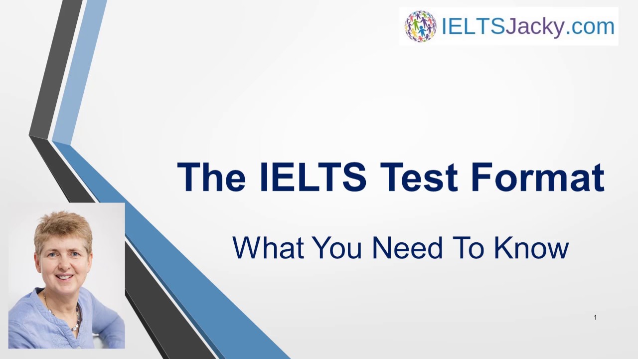 The IELTS Test Format – What You Need to Know - YouTube