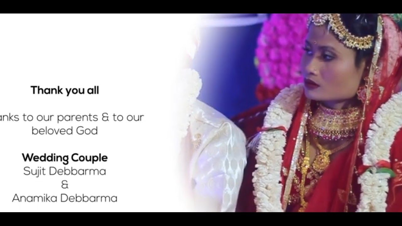 Mr. Sujit Debbarma & Miss. Anamika Debbarma "|| Happy Wedding ...