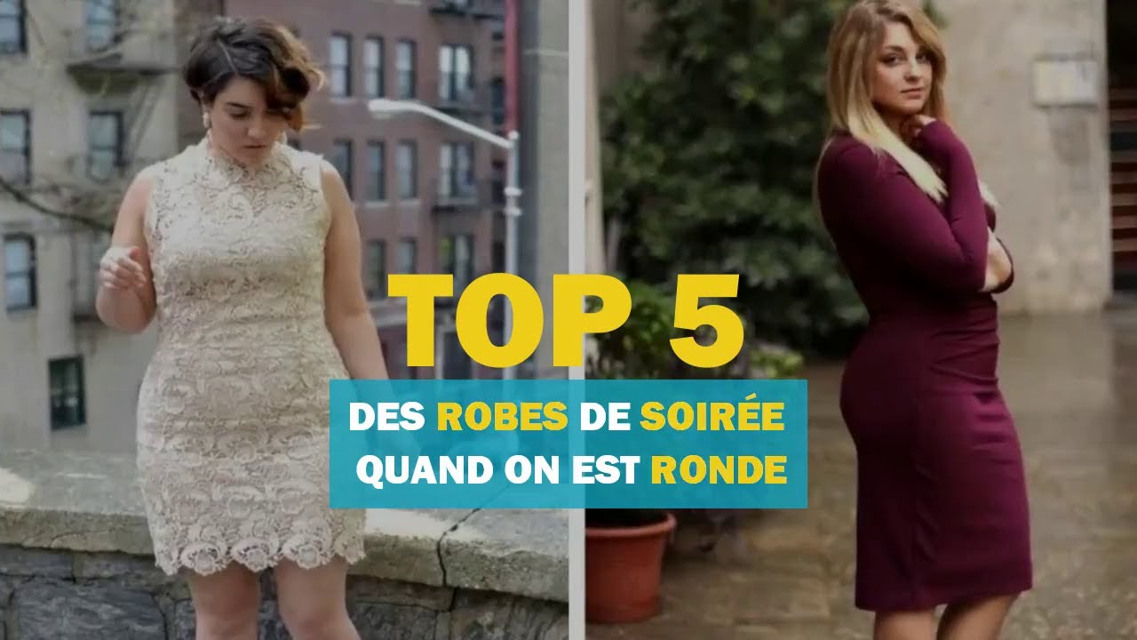 Top 5 des robes de soirée quand on est ronde - YouTube