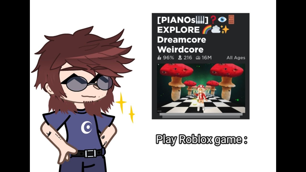 i play "[PIANOs🎹] 👁🚪 EXPLORE 🌈☁️ Dreamcore Weirdcore" on Roblox - YouTube