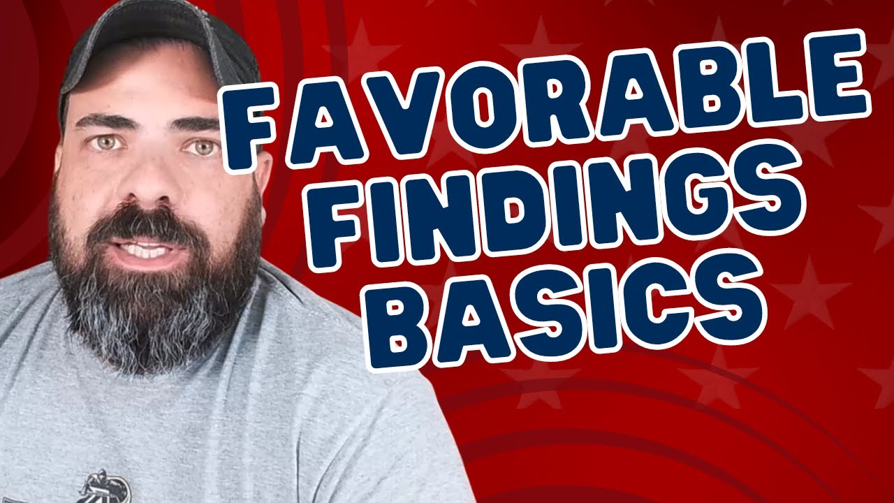 using-favorable-findings-for-maximum-va-compensation-va-made-easy