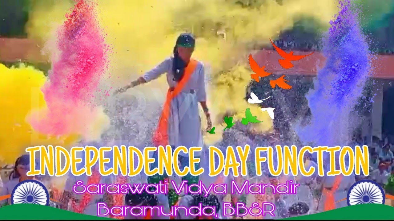 Independence day Function at Saraswati Sishu Vidya mandir,Baramunda ...