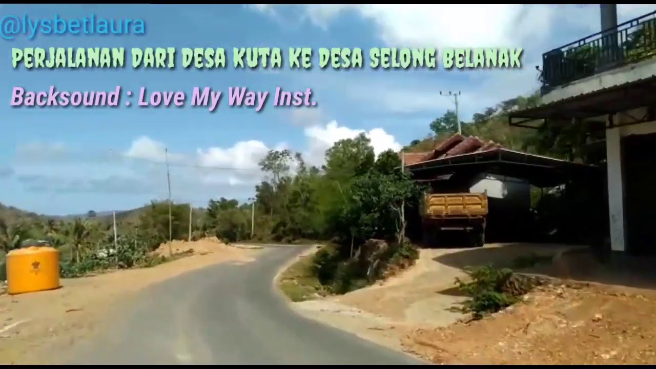 Perjalanan Dari Desa Kuta Ke Desa Selong Belanak - YouTube