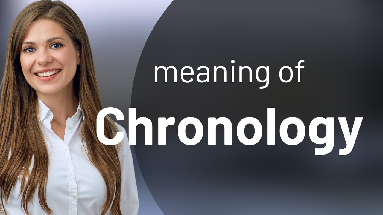 Chronology | what is CHRONOLOGY definition - YouTube