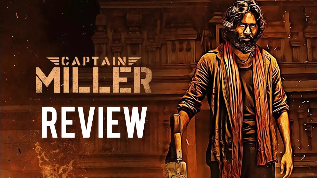 CAPTAIN MILLER Review|Dhanush,ShivaRajkumar,SundeepKishan|Priyanka ...