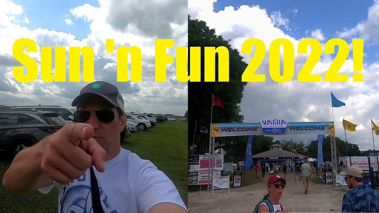 SUN 'n FUN 2022 | Spring Break EP 2 - YouTube
