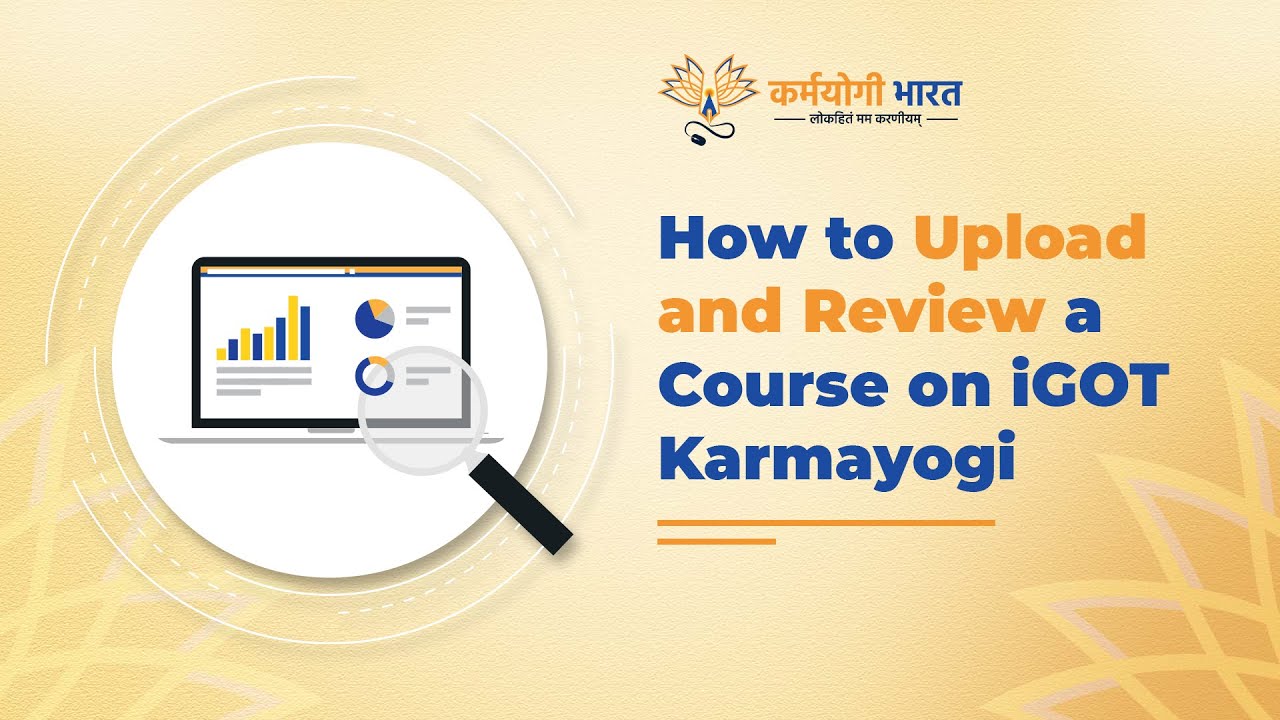 How to Upload and Review a Course on iGOT Karmayogi - YouTube
