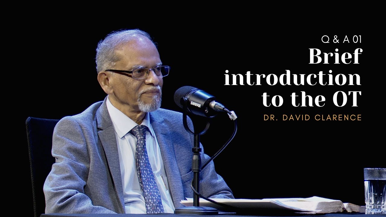 Brief introduction of the OT | Q&A 01 | Dr. David Clarence - YouTube