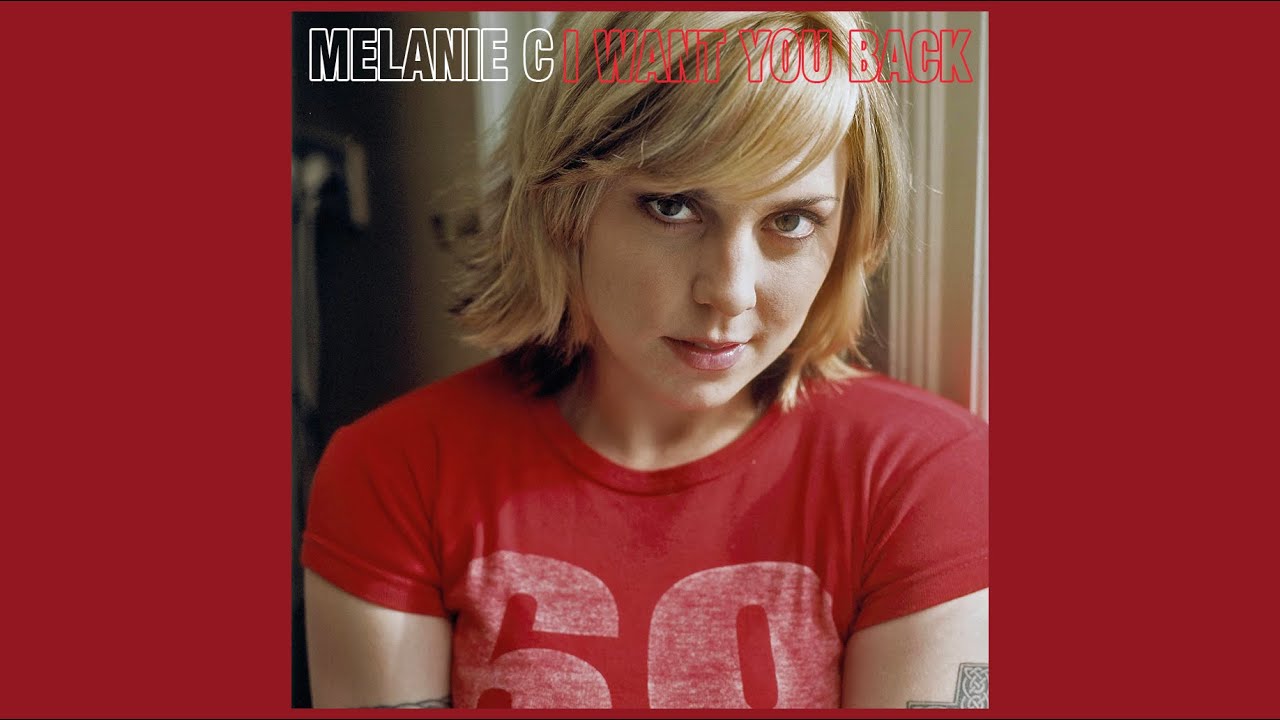 Melanie C - I Want You Back [Edit] (audio) - YouTube