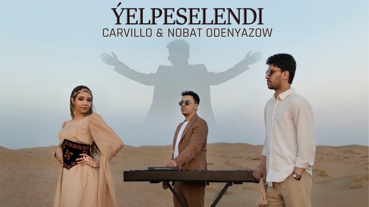 CARVILLO & NOBAT ODENYAZOW - YELPESELENDI (Official Video 2023) - YouTube