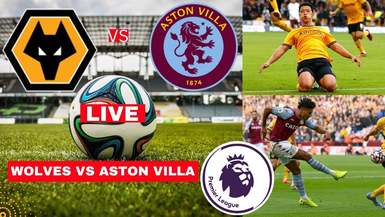Wolves vs Aston Villa Live Stream Premier League EPL Football Match ...