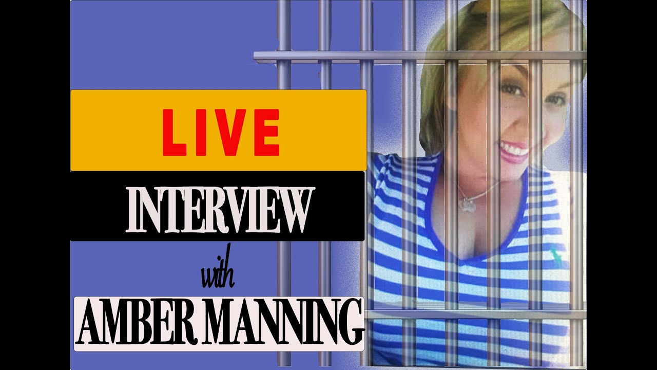 Amber Manning Speaks: The Truth About Her Prison Sentence, Prostitution ...