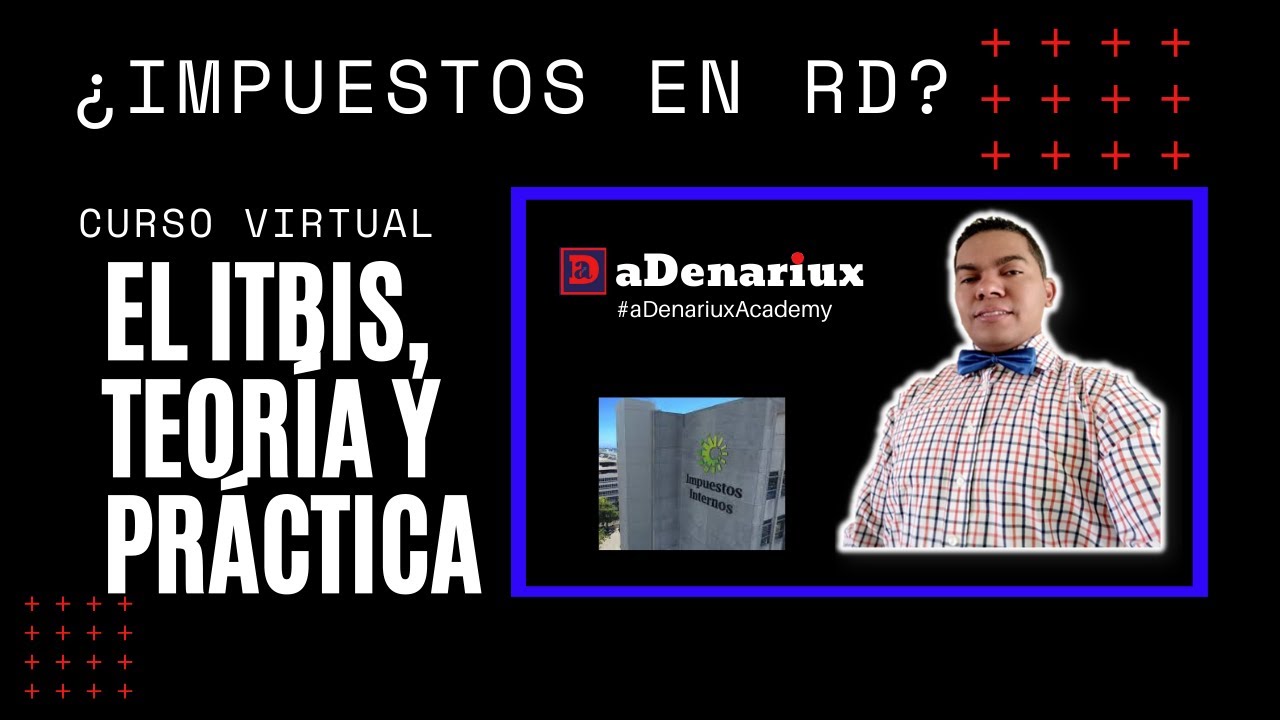 EL ITBIS, TEORÍA Y PRÁCTICA (INTRO) - YouTube
