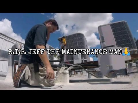 Remembering Jeff The Maintenance Man R.I.P.🙏 - YouTube