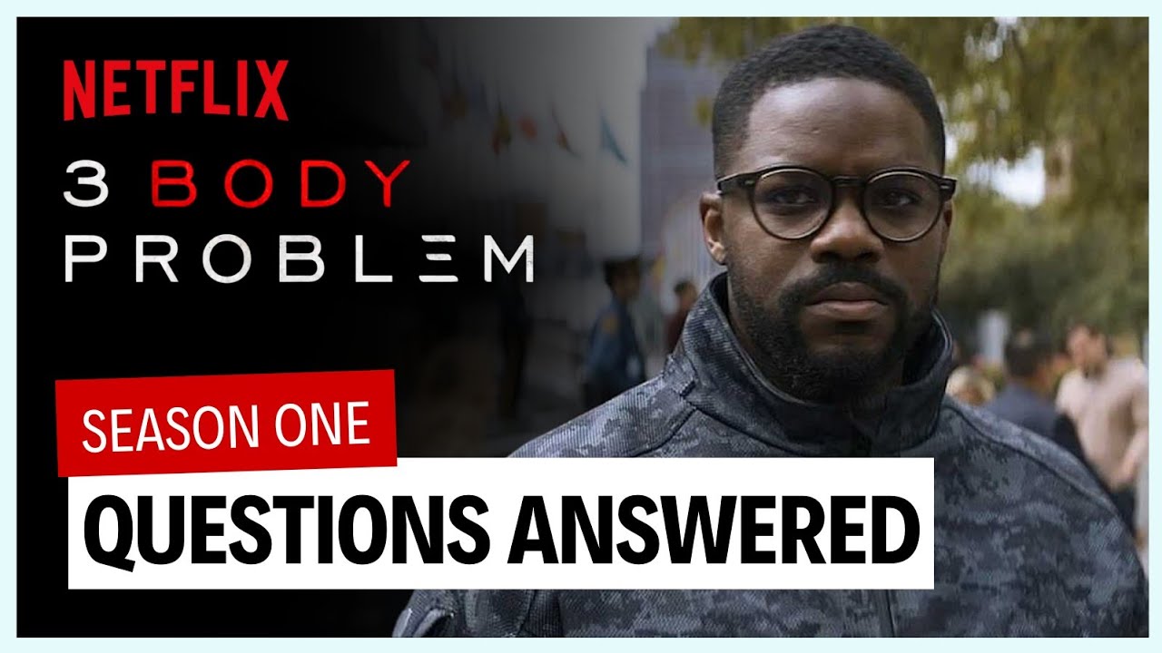 3 Body Problem Season One: QUESTIONS ANSWERED - YouTube