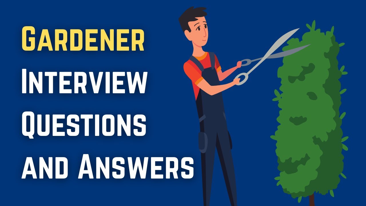Gardener Interview Questions and Answers - YouTube