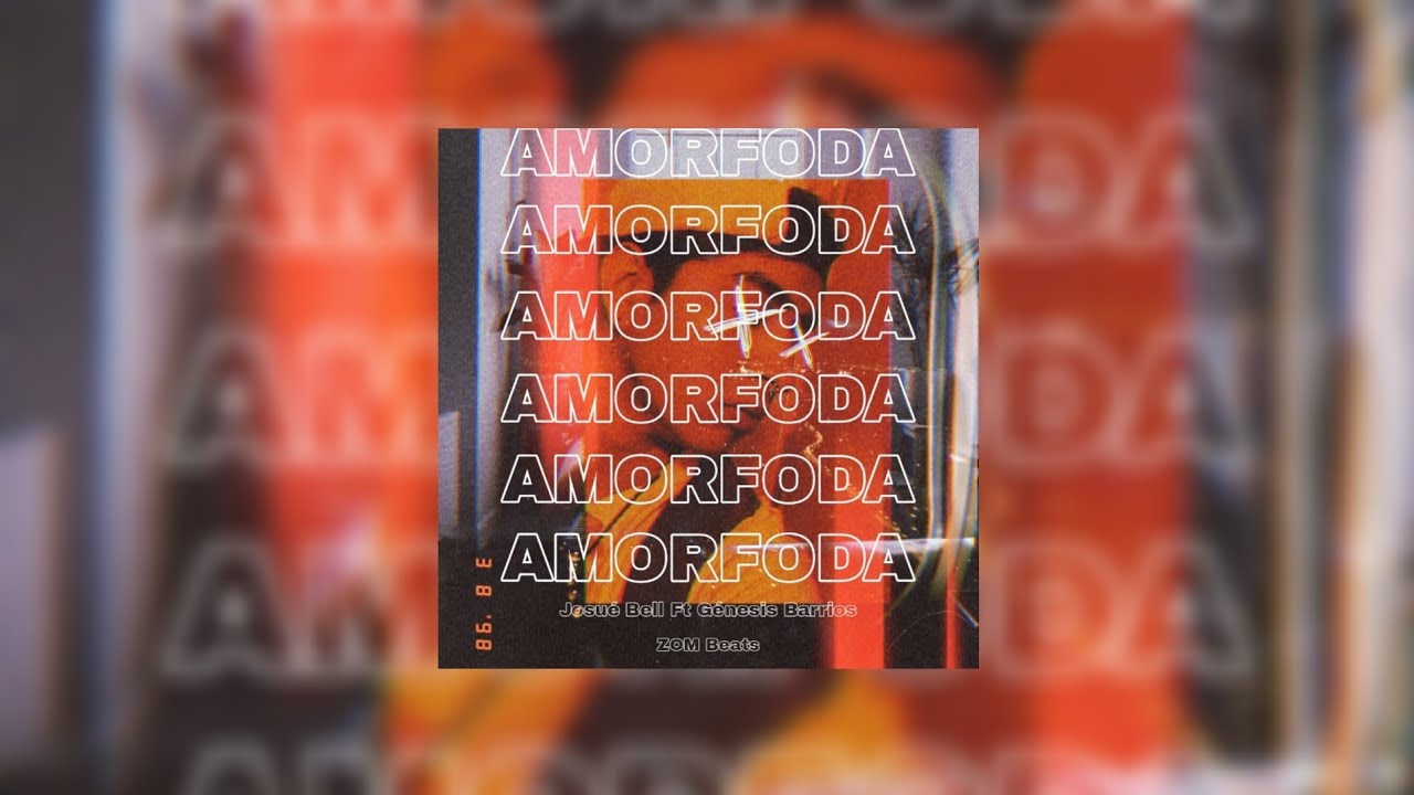 Amorfoda - Josué Bell Ft Genesis Barrios ( Zom Beats ) - YouTube