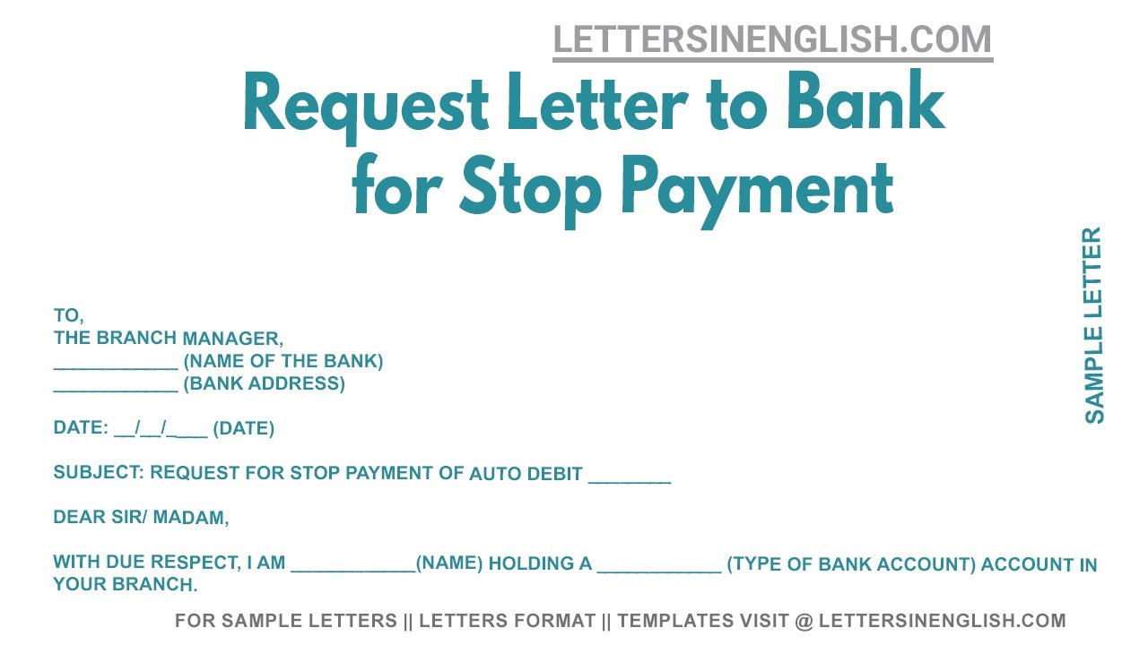 Request Letter To Bank For Stop Payment - Letter to Bank Requesting ...