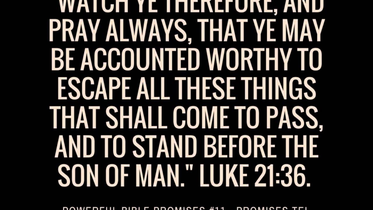 Powerful Bible Promises 10 – Luke 21:36 - YouTube