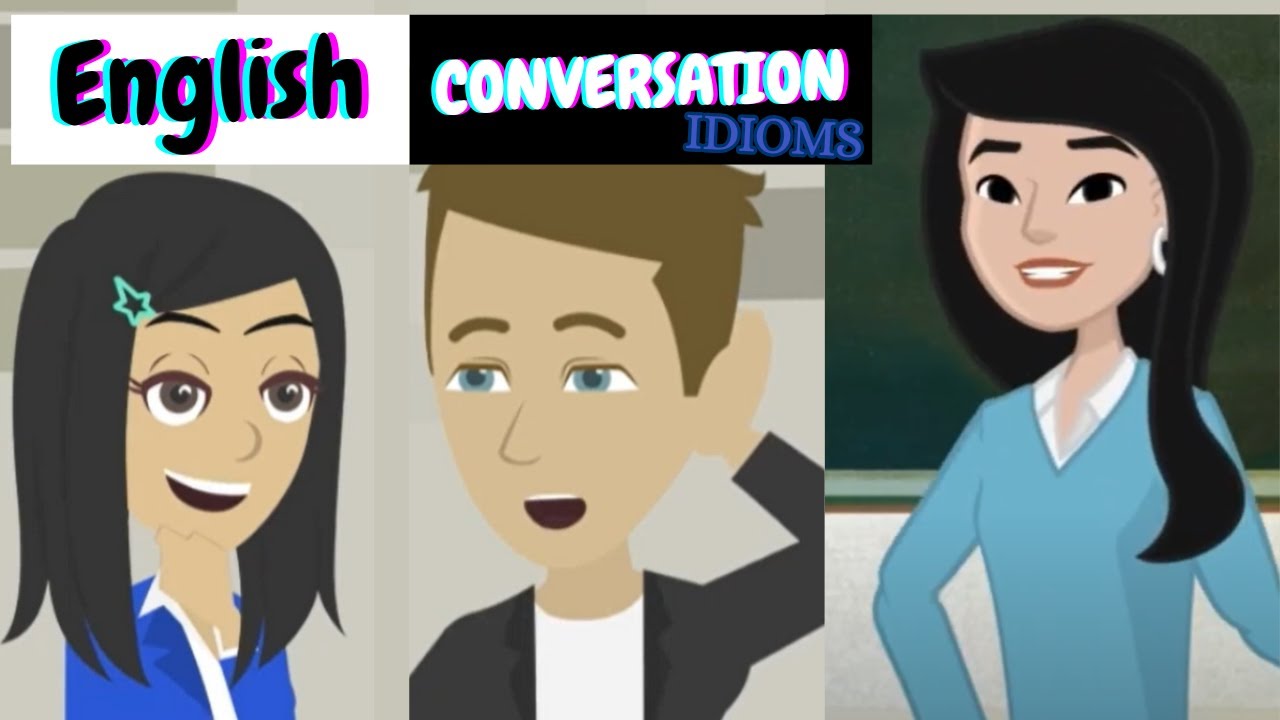 English Speaking Practice | Idiom Conversation - YouTube