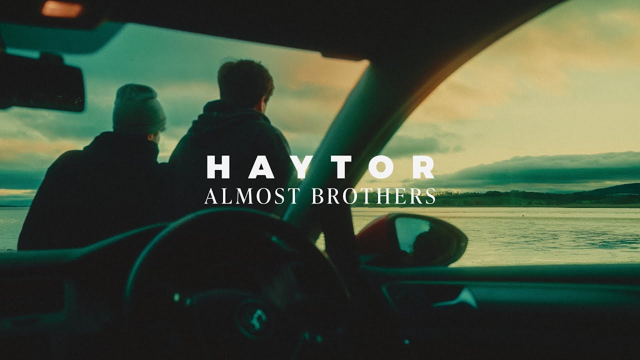 Haytor - Almost Brothers (Official Music Video) - YouTube