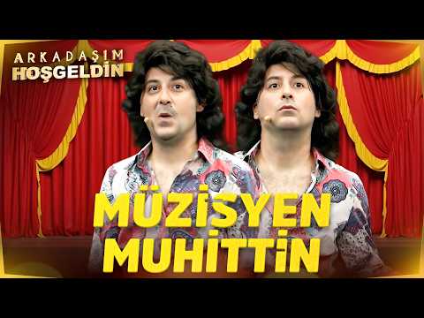 Müzisyen Muhittin | Arkadaşım Hoşgeldin