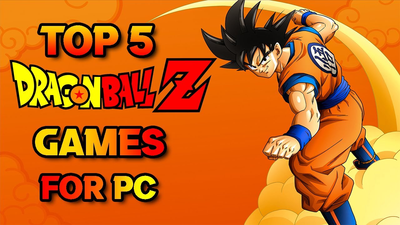 TOP 5 BEST DRAGON BALL GAMES FOR LOW END PC - YouTube