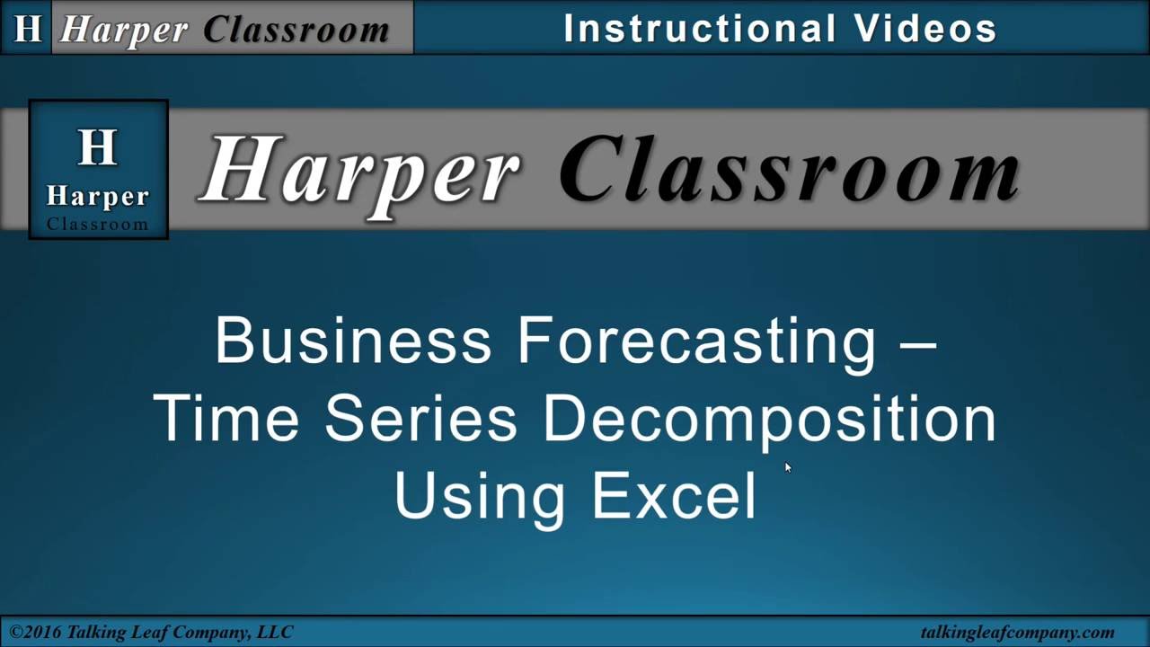 Time Series Decomposition Using Excel | Dr. Harper's Classroom - YouTube