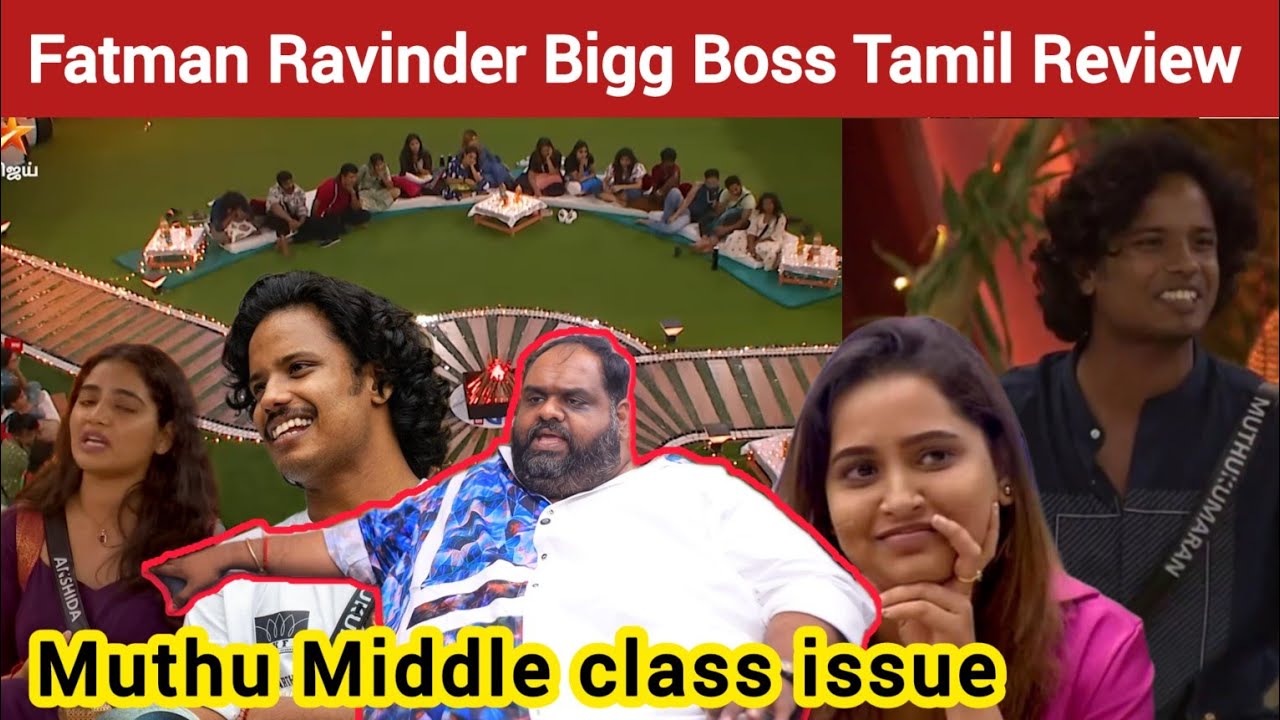 அவங்க சொன்ன Story ல உண்மை இல்ல | Bigg Boss Review | Fatman Ravinder ...