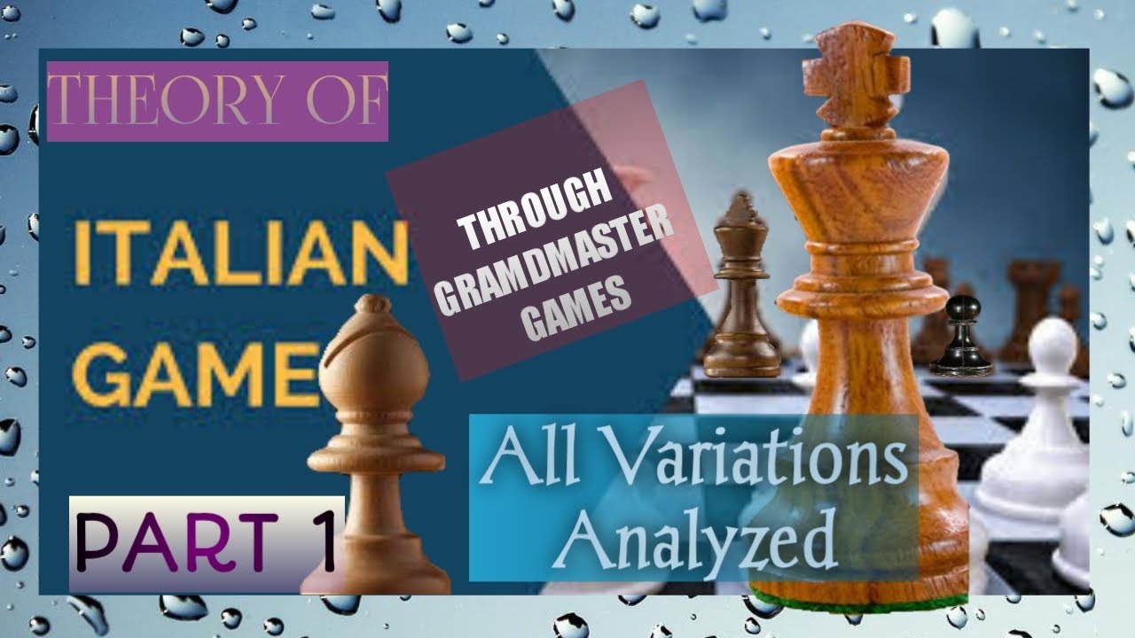 Italian Game Chess Opening Theory Explanation Through Games of ...