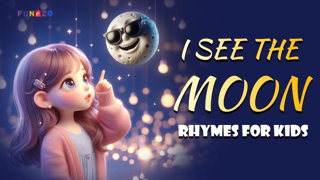 I See the Moon | Beautiful Kids Rhymes | Fun for Children - YouTube
