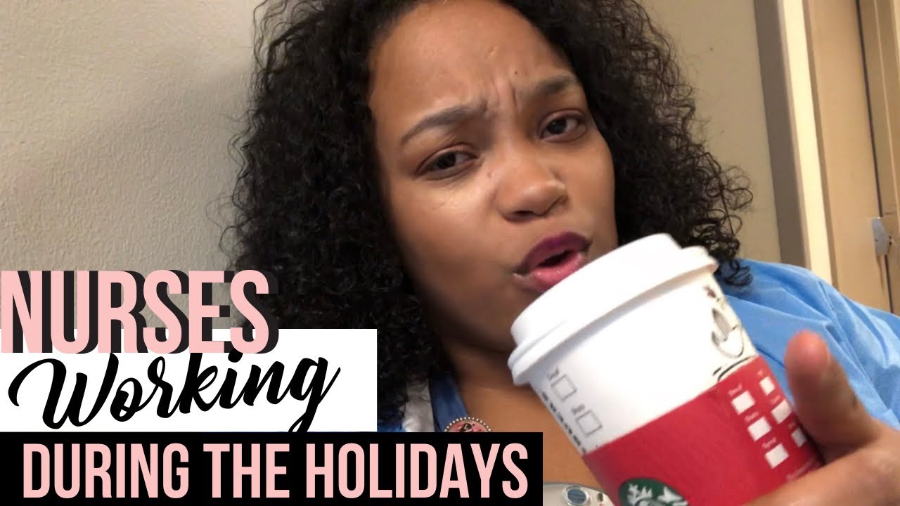 NURSES: Working during the holidays | +tips to make it better - YouTube