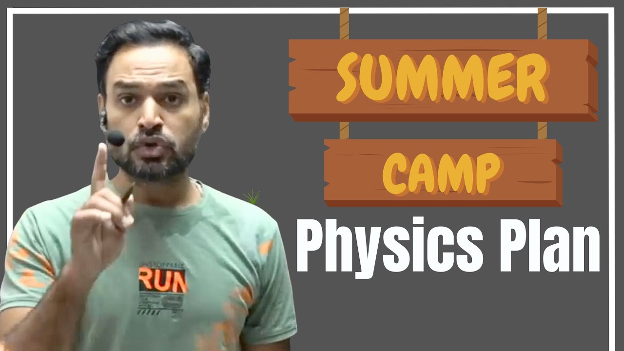 12th Physics | Summer Camp | Physics Plan | By Subhash Sir | Ashish Singh Lectures - YouTube