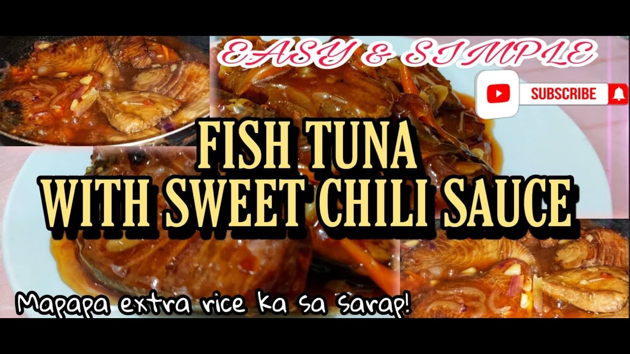 TUNA FISH WITH SWEET CHILI SAUCE! MAPAPA EXTRA-RICE KA SA SARAP ...