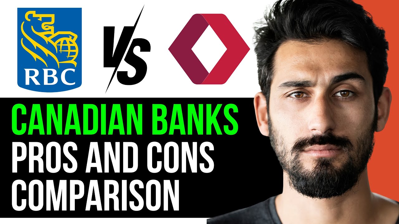 RBC vs CIBC (CANADIAN BANKS PROS AND CONS COMPARISON) [2024] - YouTube
