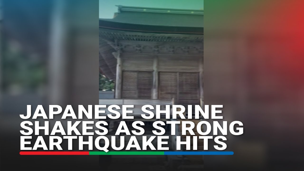 Japanese shrine shakes and creaks as strong earthquake hits | ABS-CBN ...
