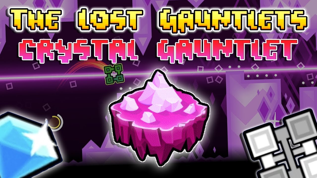 Geometry Dash 2.11 - Crystal Gauntlet - The Lost Gauntlets - YouTube
