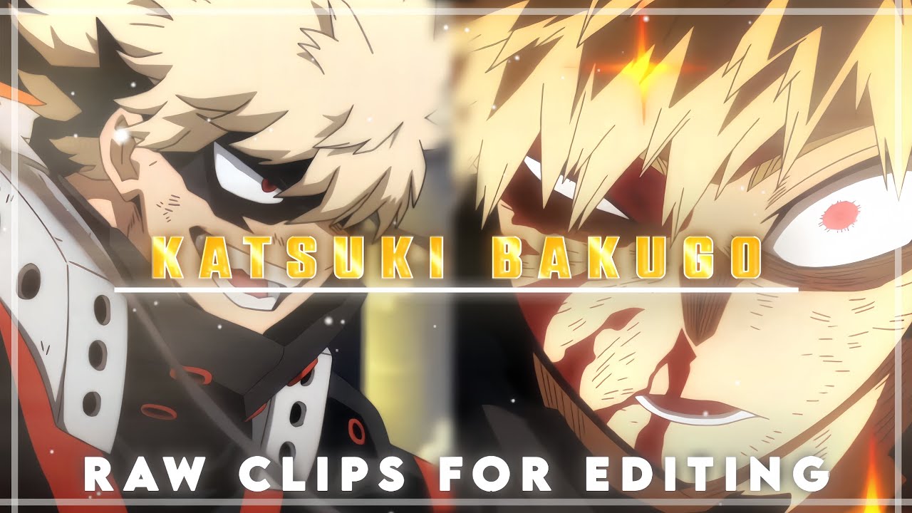 Katsuki Bakugo Raw Clips | 4K | Clips For Editing | My Hero Academia ...