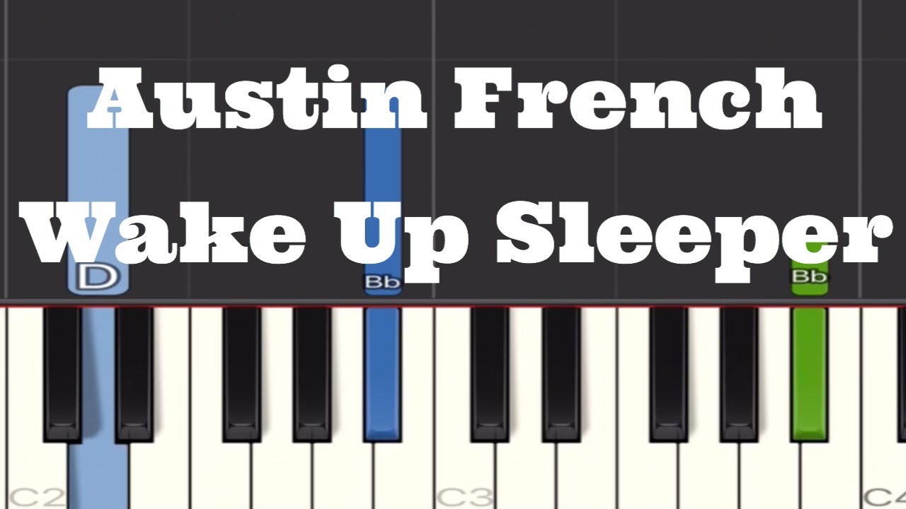 Austin French - Wake Up Sleeper Piano Tutorial with Lyrics - YouTube