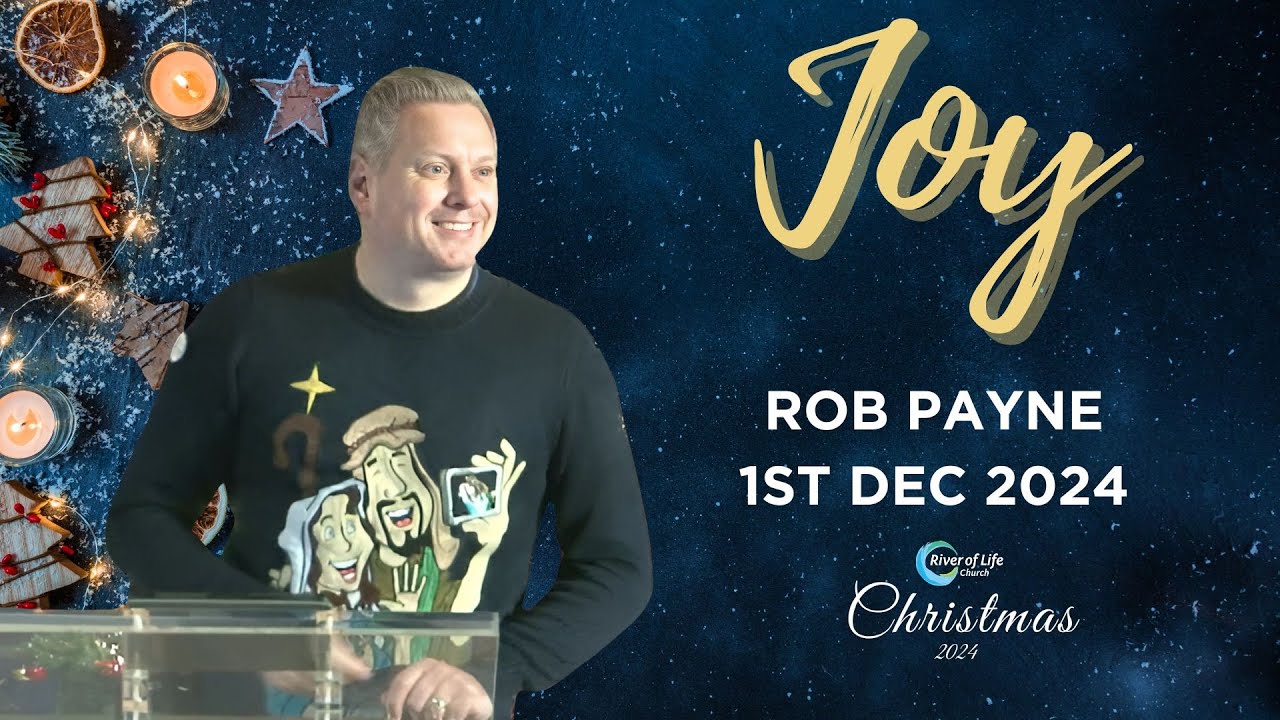 Rob Payne - Joy - 1 DEC 2024 - YouTube