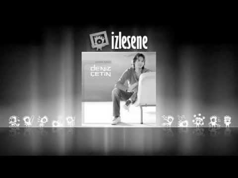 Deniz Çetin -Sev