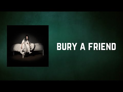 Billie Eilish - bury a friend (Lyrics)